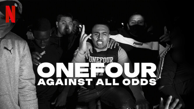 ONEFOUR: Against All Odds (2023) - Netflix | Flixable
